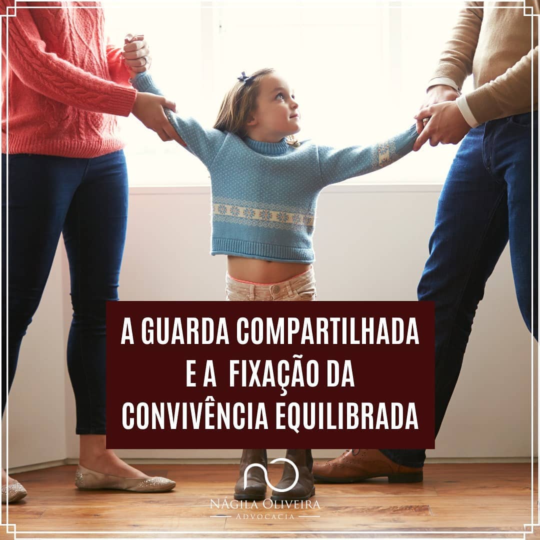 Guarda Compartilhada - Nágila Oliveira Advocacia